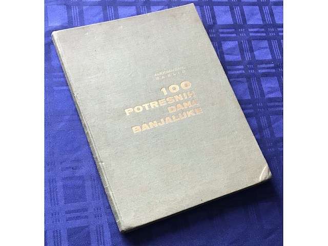 100 potresnih dana Banjaluke