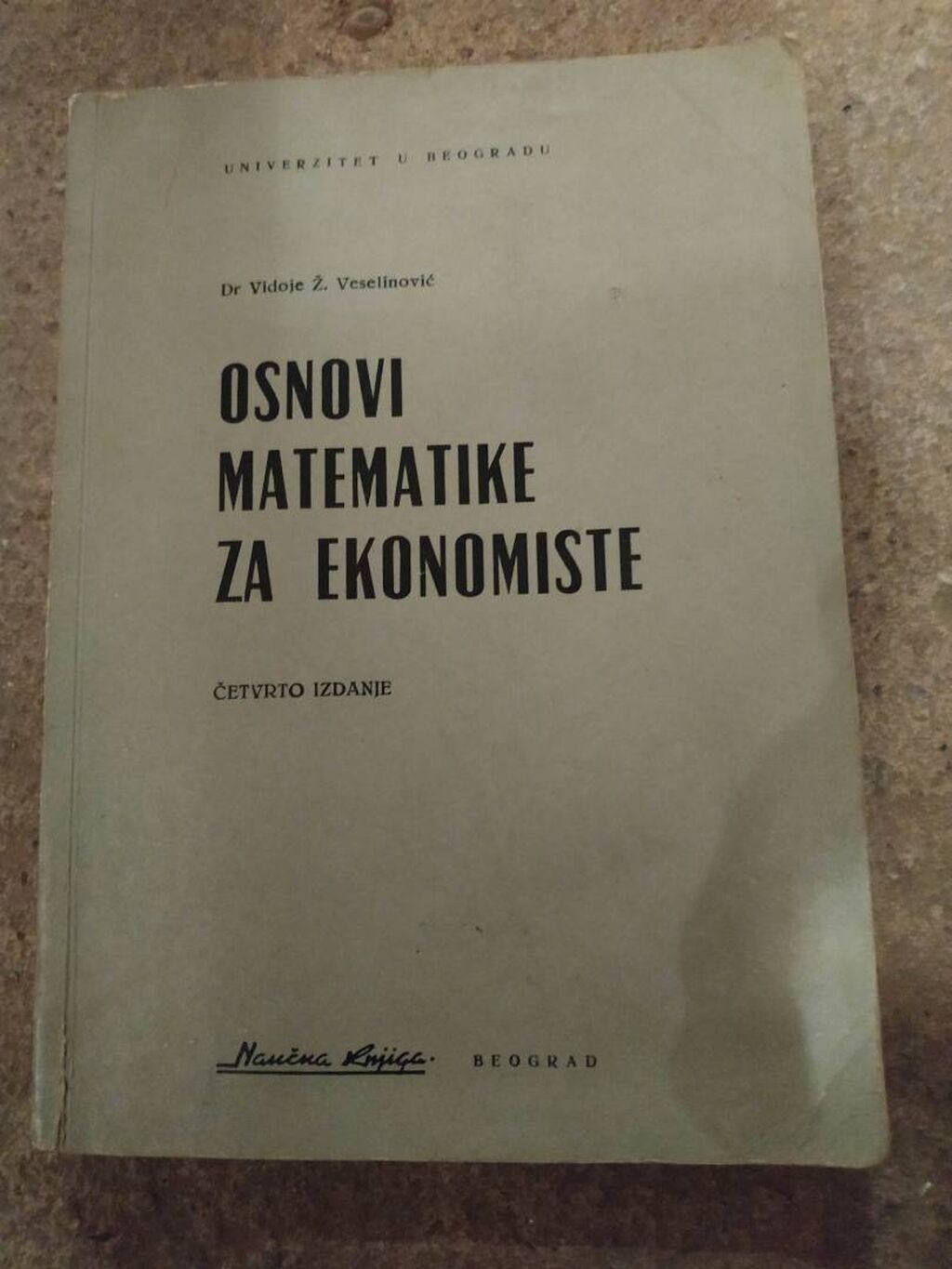 Prodajem udzbenik Osnovi matematike za ekonoimiste, autora Vidoja