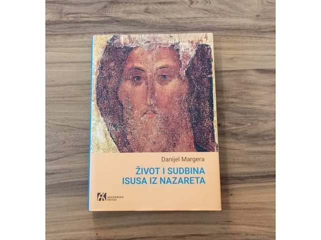 ŽIVOT I  sudbina Isusa iz Nazareta Danijel Margera