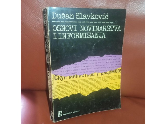 OSNOVI NOVINARSTVA I INFORMISANJA Dušan Slavković