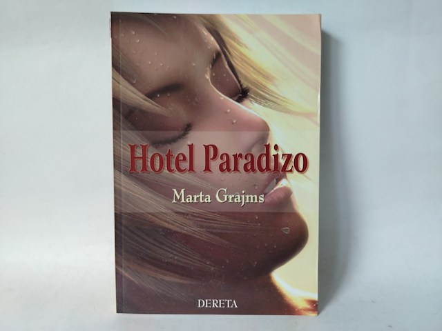 HOTEL PARADIZO - Marta Grajms