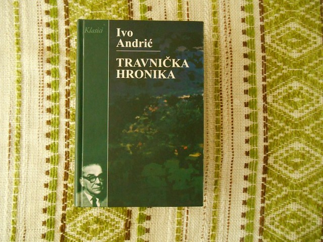 Ivo Andrić - Travnička hronika