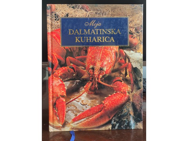 MOJA DALMATINSKA KUHARICA - Josip Hrabra