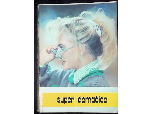 Super domaćica ➡️ II dopunjeno izdanje ➡️ 1988g