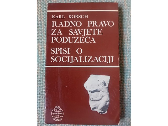 Radno pravo za savjete preduzeca Spisi o socijalizaciji
