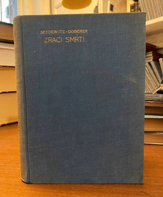 Zraci smrti i ostalo novo oružje u budućem ratu - M. Seydewitz, K. Doberer