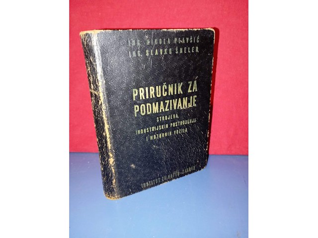 PRIRUČNIK ZA PODMAZIVANJE - Plavšić, Šneler