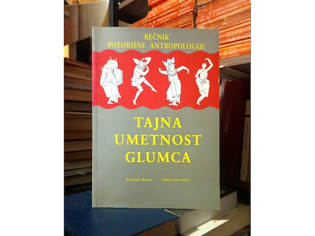 Euđenio Barba, Nikola Savareze – Tajna umetnost glumca