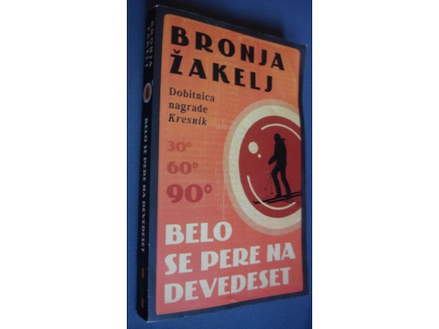 BELO SE PERE NA DEVEDESET - Bronja Žakelj