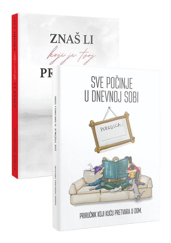 ZNAŠ LI KOJI JE TVOJ PROBLEM & SVE POČINJE U DNEVNOJ SOBI