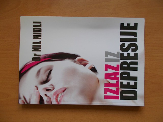 IZLAZ IZ DEPRESIJE - DR NIL NIDLI