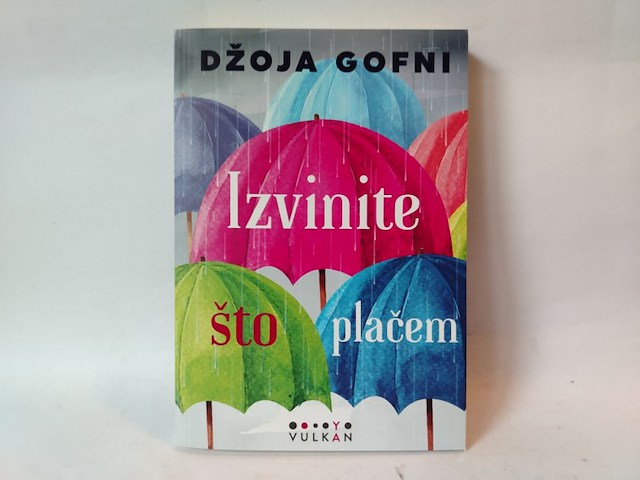 IZVINITE ŠTO PLAČEM - Džoja Gofni