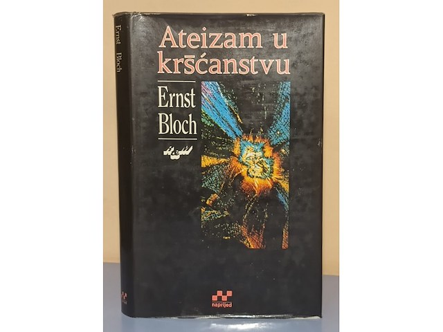 ATEIZAM U KRŠĆANSTVU Ernst Bloch