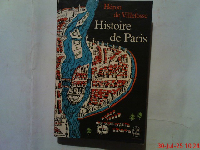 HERON DE VILLEFOSSE - HISTOIRE  DE PARIS