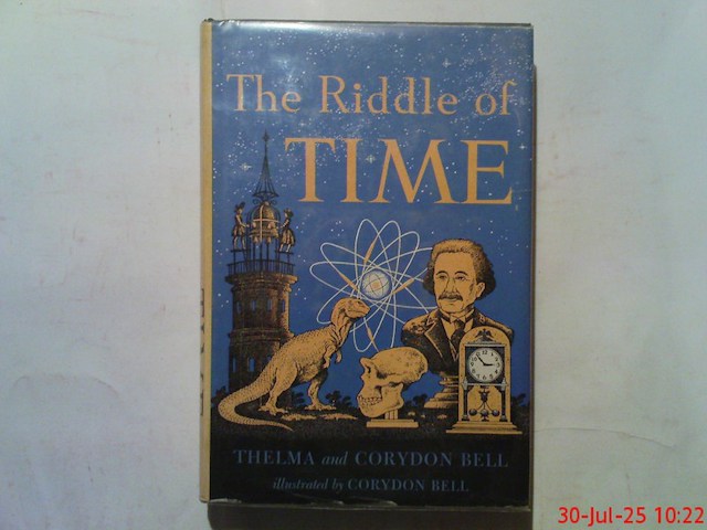 THE RIDDLE OF TIME