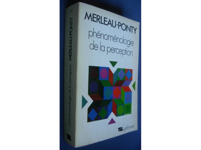 PHENOMENOLOGIE DE LA PERCEPRION - Merleau Ponty