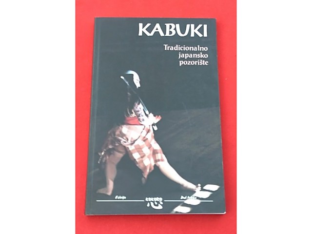 Kabuki  Tradicionalno japansko   pozorište