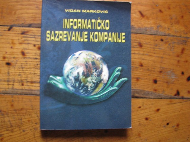 VIDAN MARKOVIĆ - INFORMATIČKO SAZREVANJE KOMPANIJE