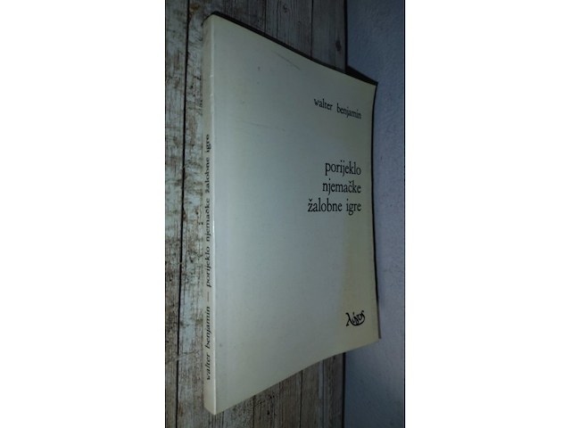 Walter Benjamin - Porijeklo njemačke žalobne igre