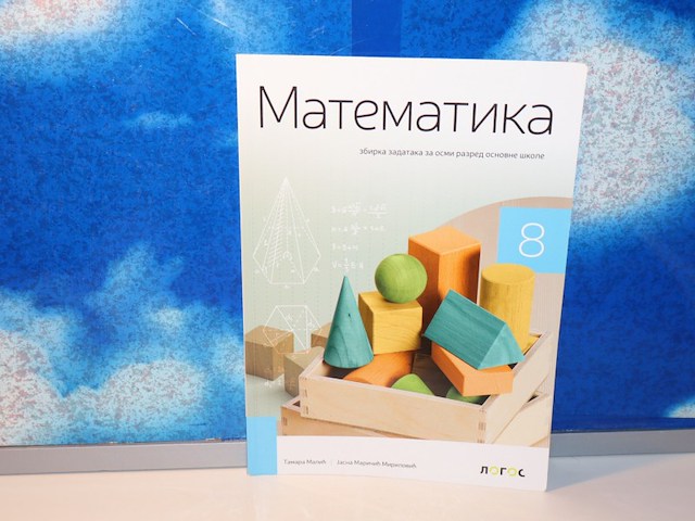 MATEMATIKA 8      Tamara Malić