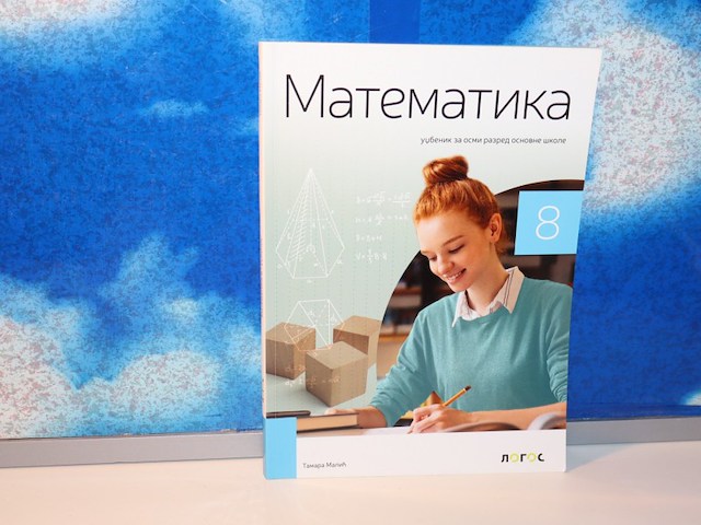 MATEMATIKA 8      Tamara Malić