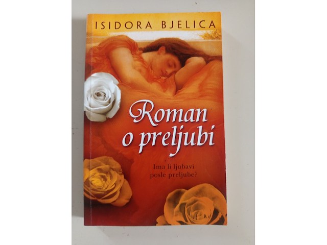 Roman o preljubi   Isidora Bjelica