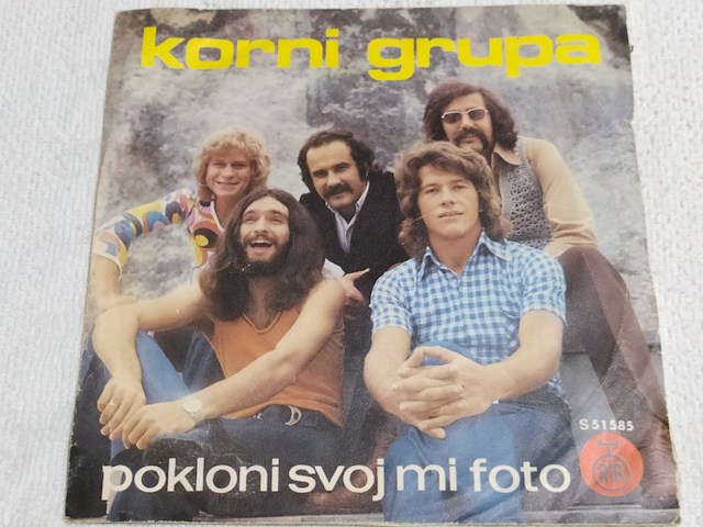 KORNI GRUPA - Pokloni svoj mi foto (SINGL, 4/5-/4)