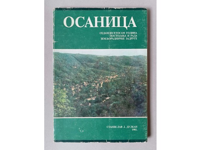 OSANICA sedamdeset godina zemljoradnicke zadruge