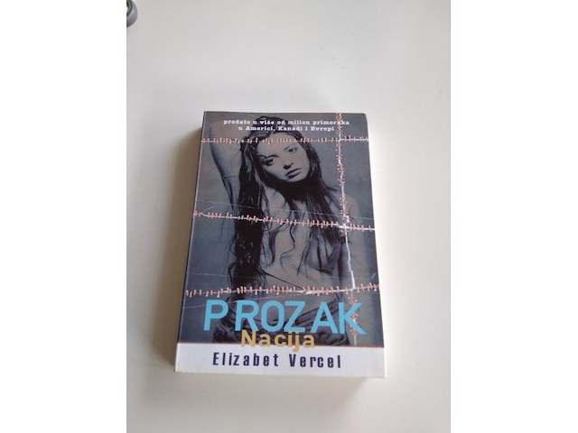 Prozak nacija - Elizabet Vercel