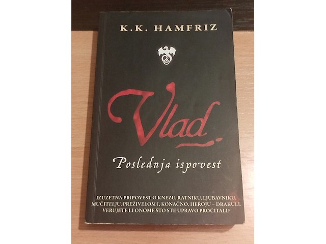 Vlad, poslednja ispovest - K. K. Hamfriz