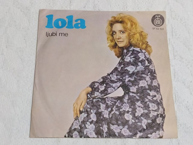 LOLA NOVAKOVIC - Ljubi me (SINGL, 5-/5-/5)
