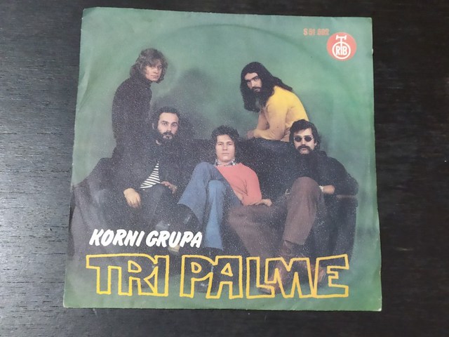 KORNI GRUPA - Tri palme (SINGL, 5-/5/5-)