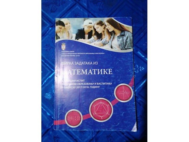 ZBIRKA ZADATAKA IZ MATEMATIKE ZA 2017/2018