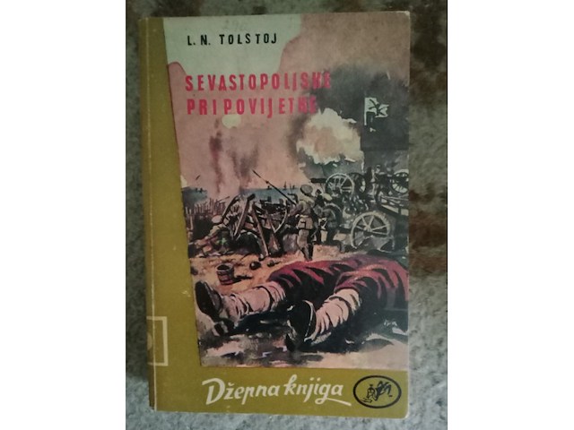Sevastopoljske pripovijetke - L. N. Tolstoj