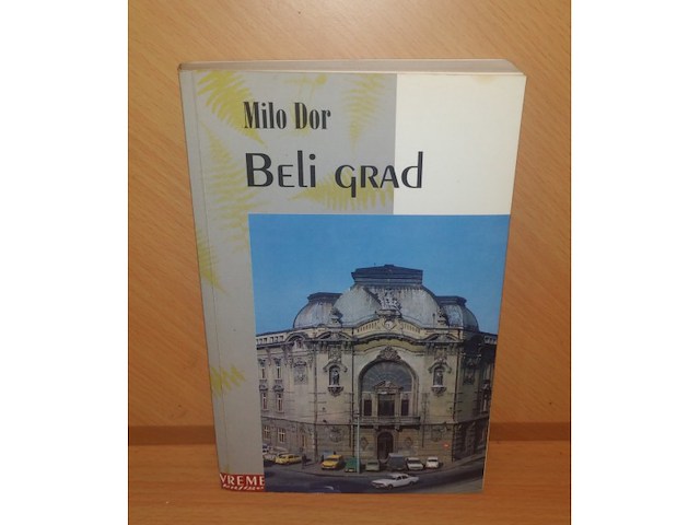 BELI GRAD - MILO DOR