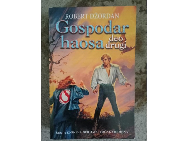 Gospodar haosa / deo drugi - Robert Džordan