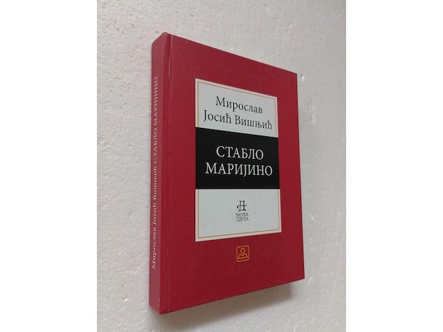 STABLO MARIJINO -Miroslav Josić Višnjić