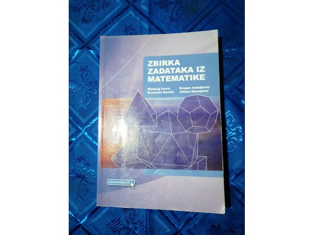 Ivović i drugi: ZBIRKA ZADATAKA IZ MATEMATIKE EK. FAK.