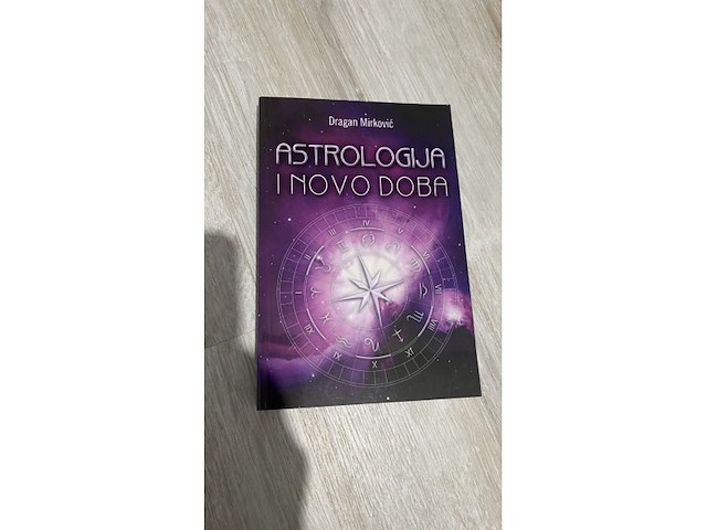 Astrologija i novo doba  - Dragan Mirković