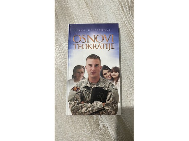 Osnovi teokratije  - Miroljub Petrović