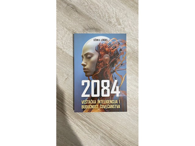 2084: Veštačka inteligencija - Džon K. Lenoks