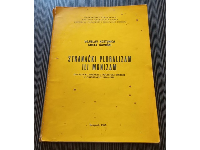 Koštunica, Čavoški: `Stranački pluralizam ili monizam`