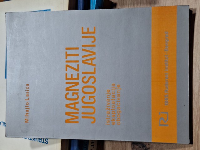 MAGNEZITI JUGOSLAVIJE - MIHAJLO LASICA