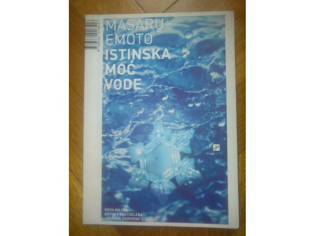 Istinska moc vode - Masaru Emoto