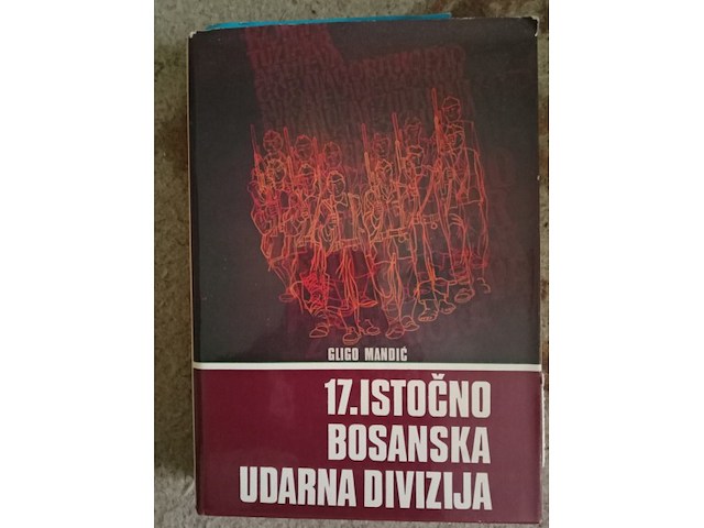 17.istočnobosanska udarna divizija - Gligo Mandić