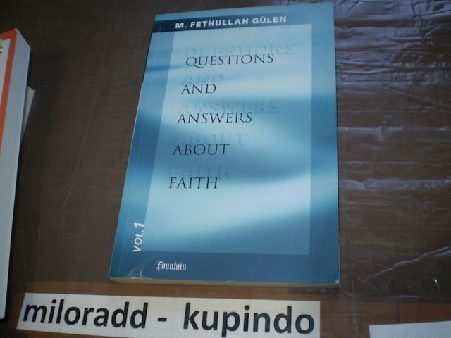Questions and answers about faith vol.1
