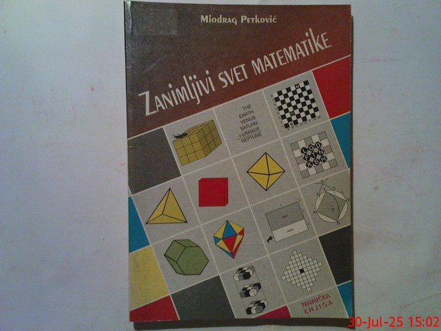 MIODRAG PETKOVIC - ZANIMLJIVI SVET MATEMATIKE