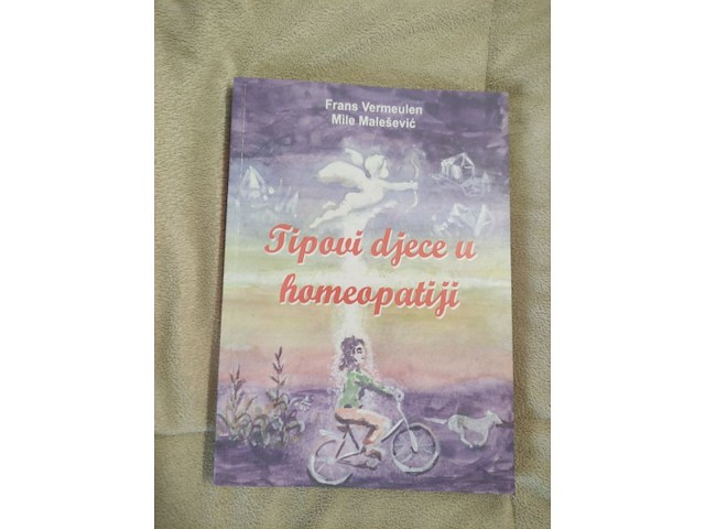 Tipovi djece u homeopatiji,Frans Vermeulen i Mile Maleš