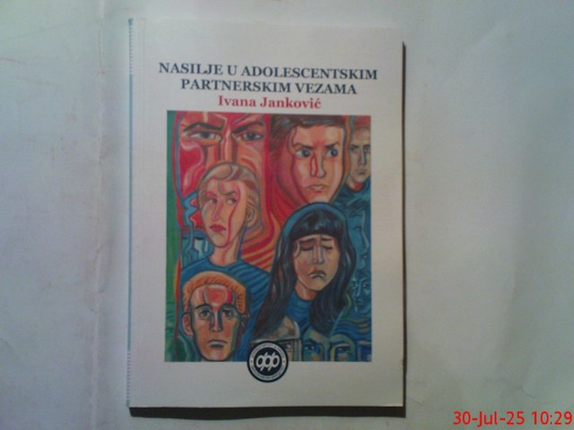 IVANA JANKOVIC - NASILJE U ADOLESCENTSKIM PARTNERSKIM