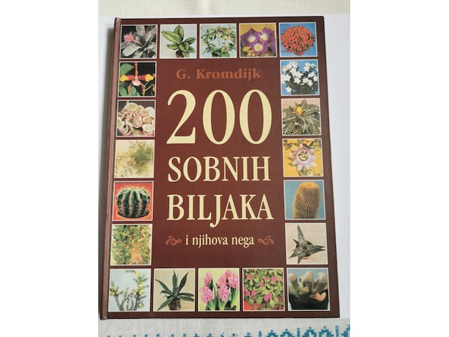 200 sobnih biljaka i njihova nega- Kromdijk